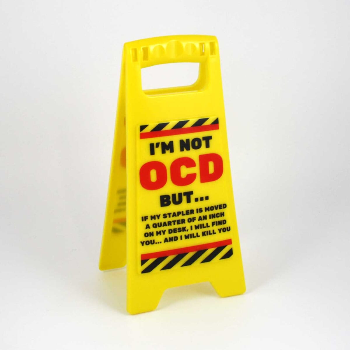OCD - Desk Warning Sign